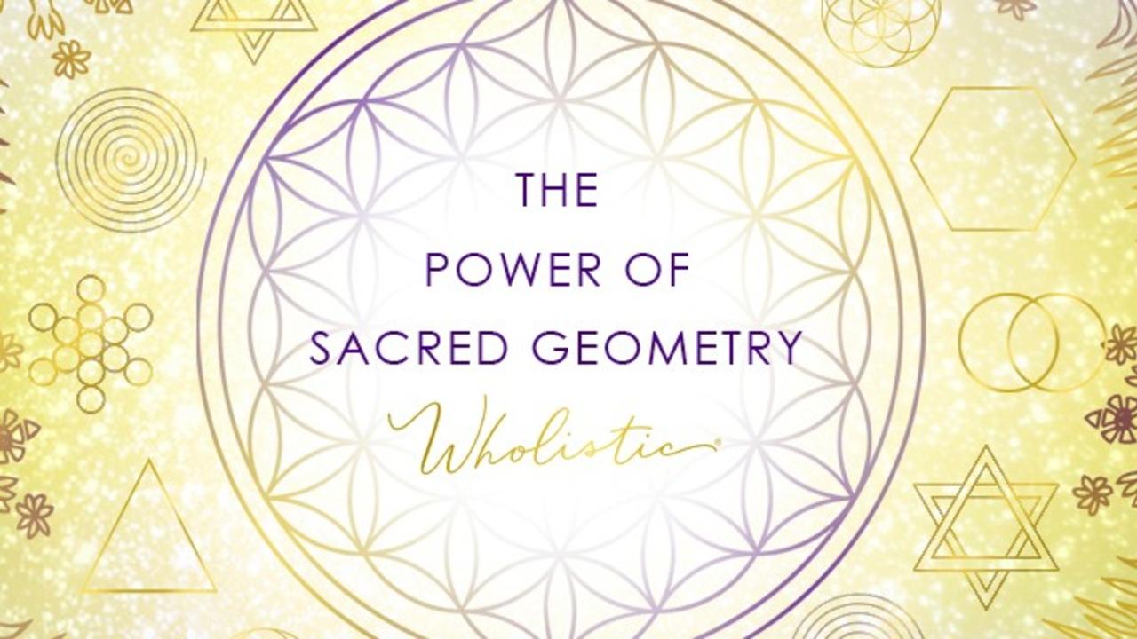 The Power of Sacred Geometry