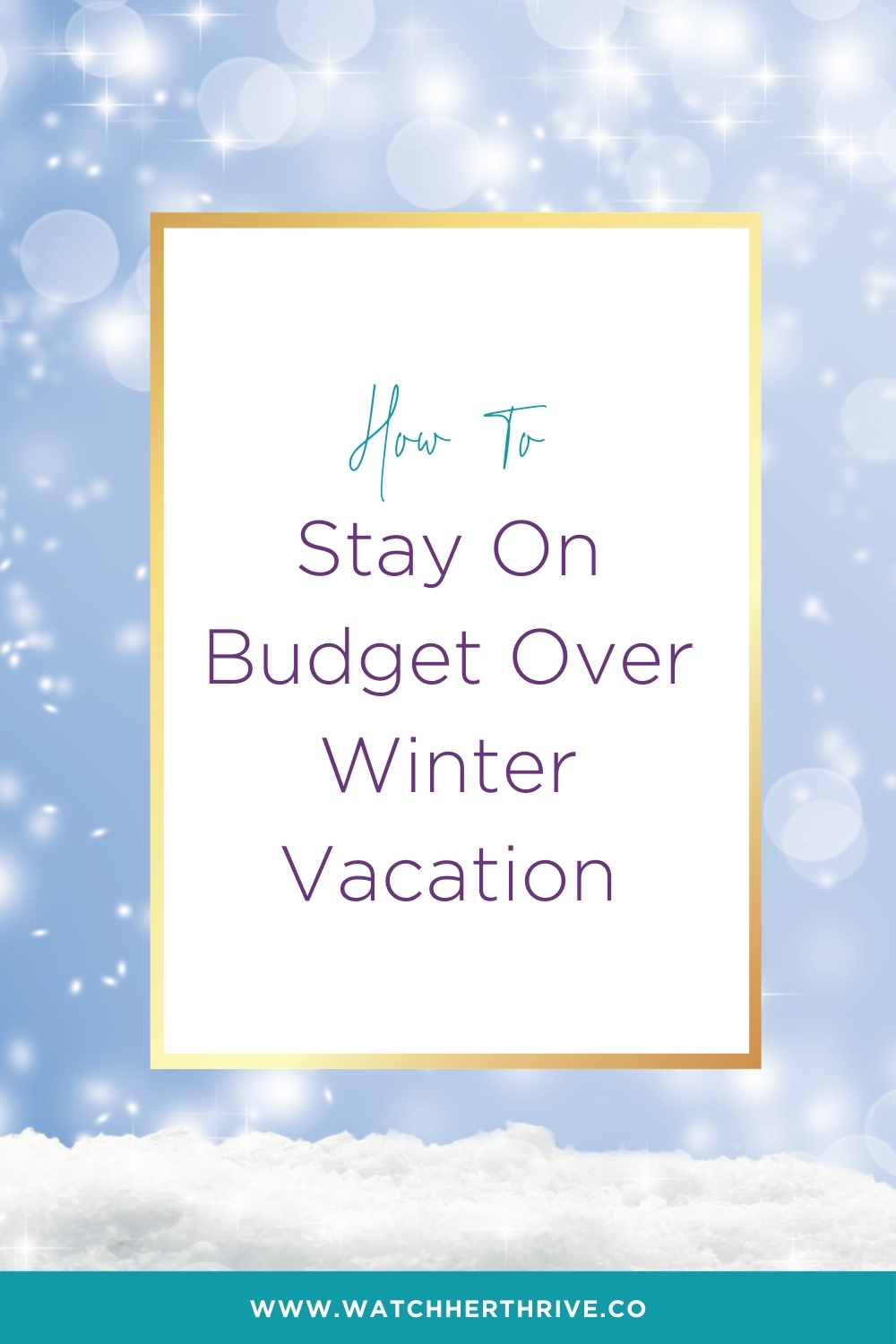 How to Stick to a Budget Over Winter Vacation