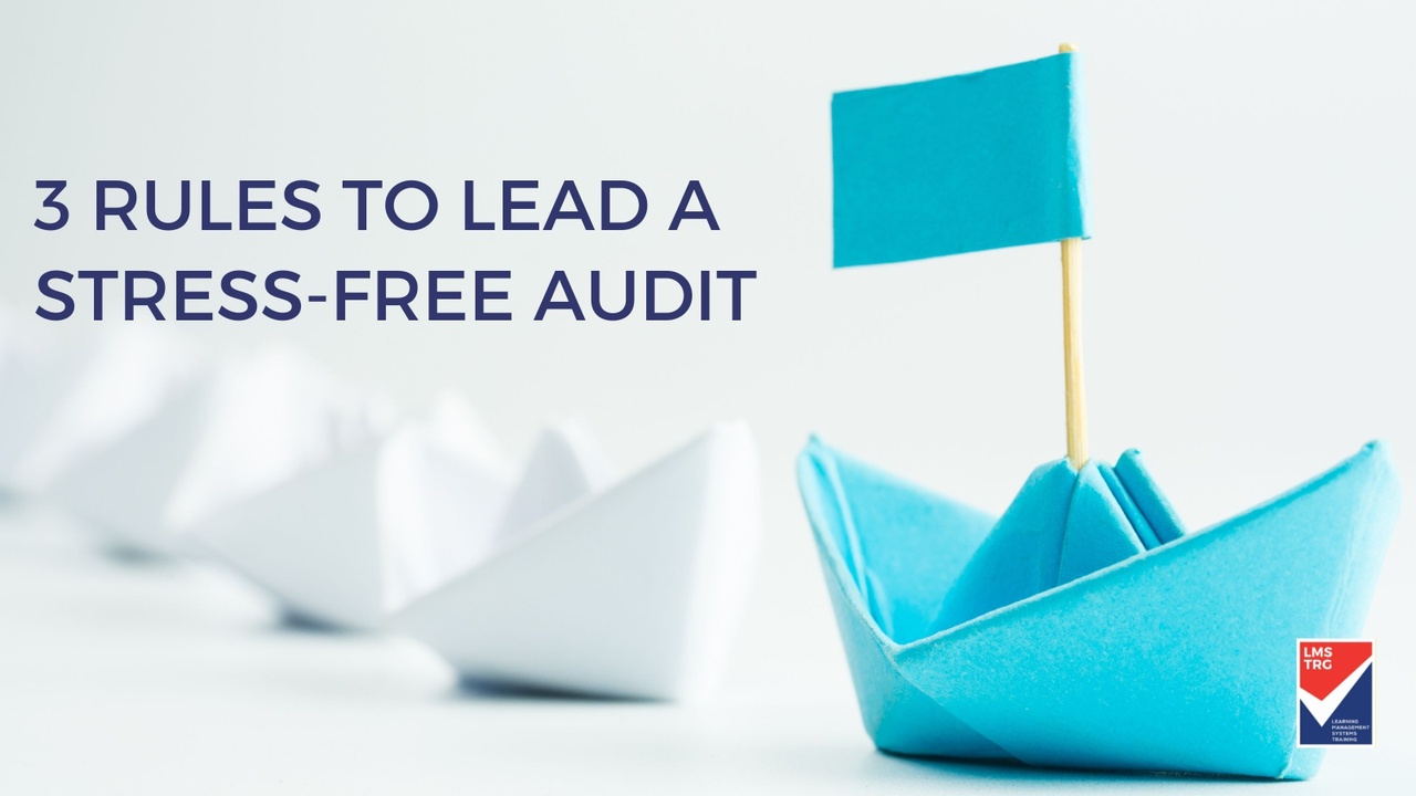 3 Rules to lead a stress-free audit