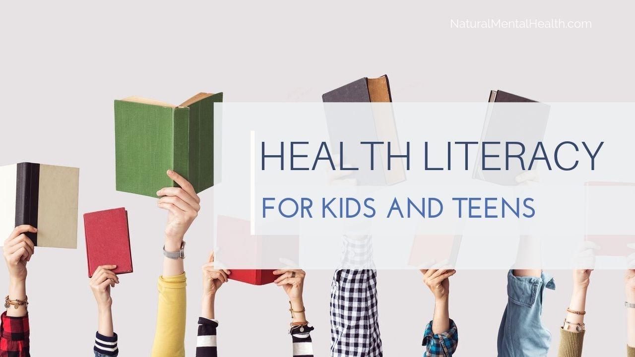 The Importance of Developing Health Literacy in Kids and Teens