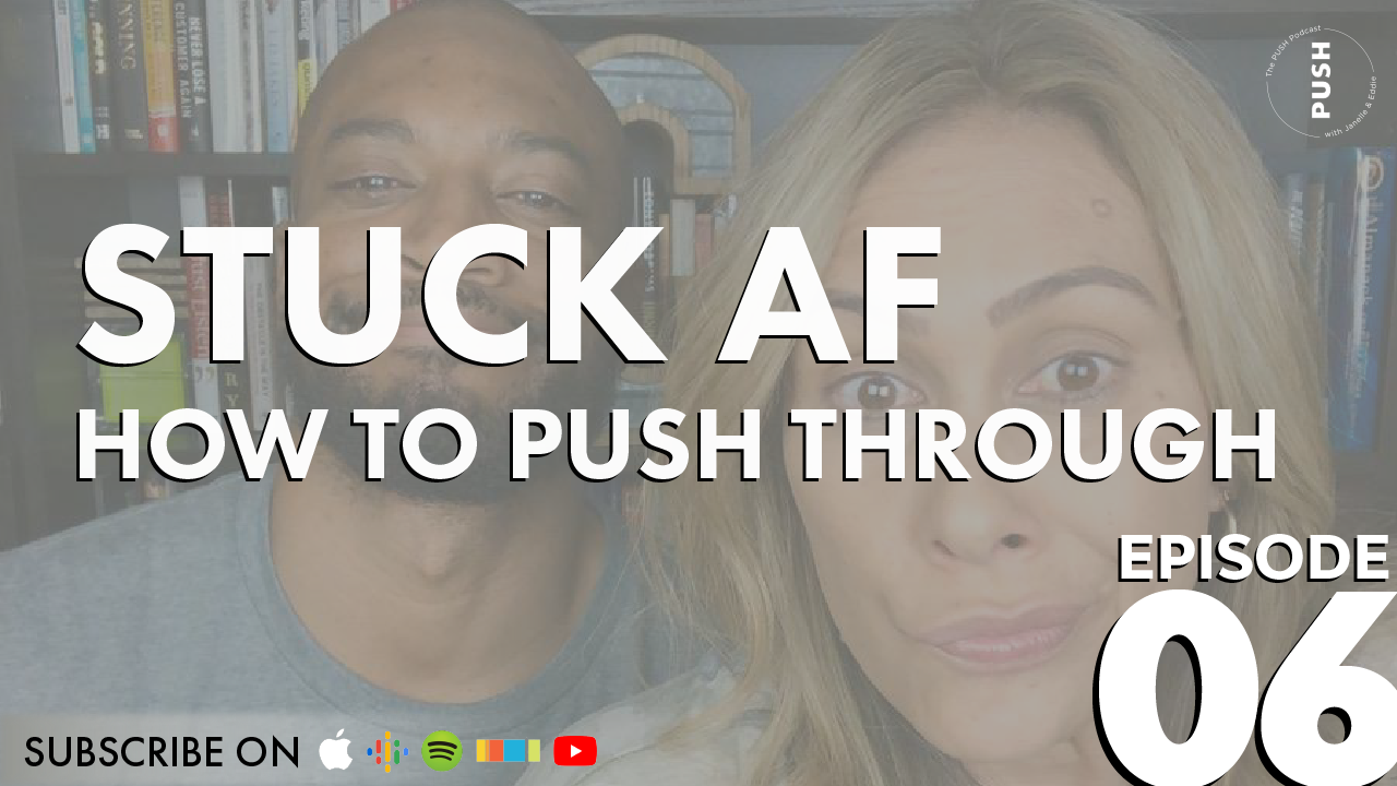 How To PUSH Through!