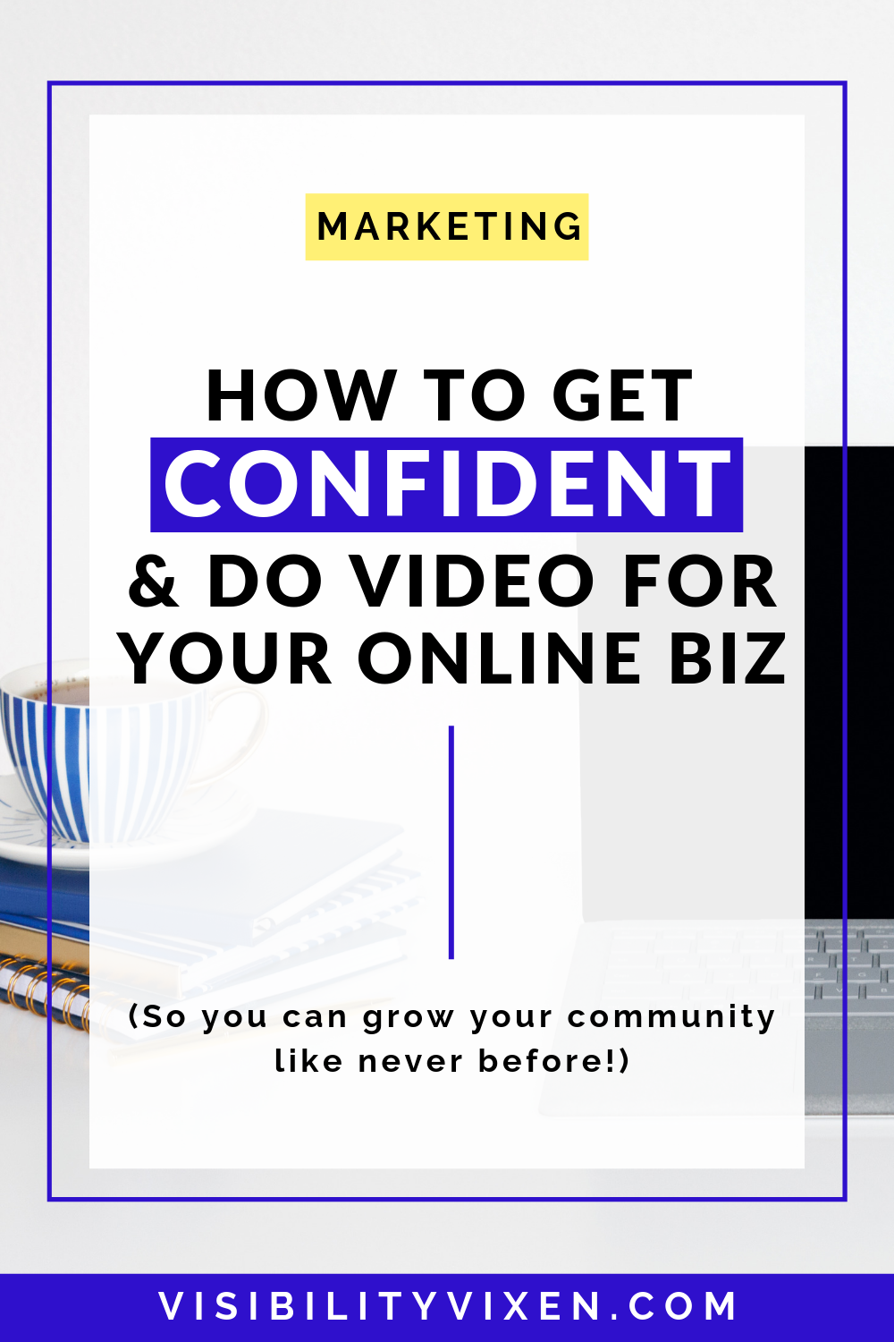How to Get Confident + Do Video for Your Online Business