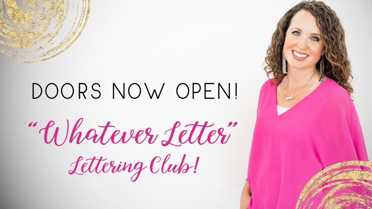 "Whatever Letter" Lettering Club