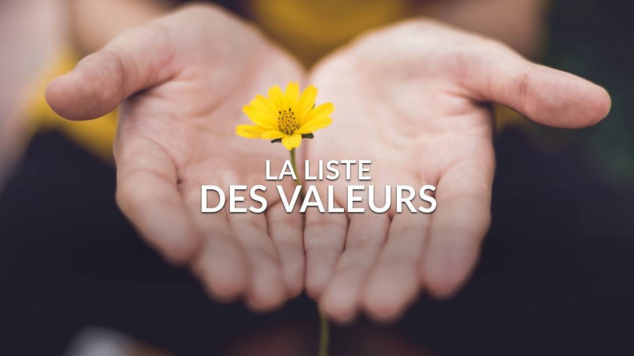 La liste des valeurs