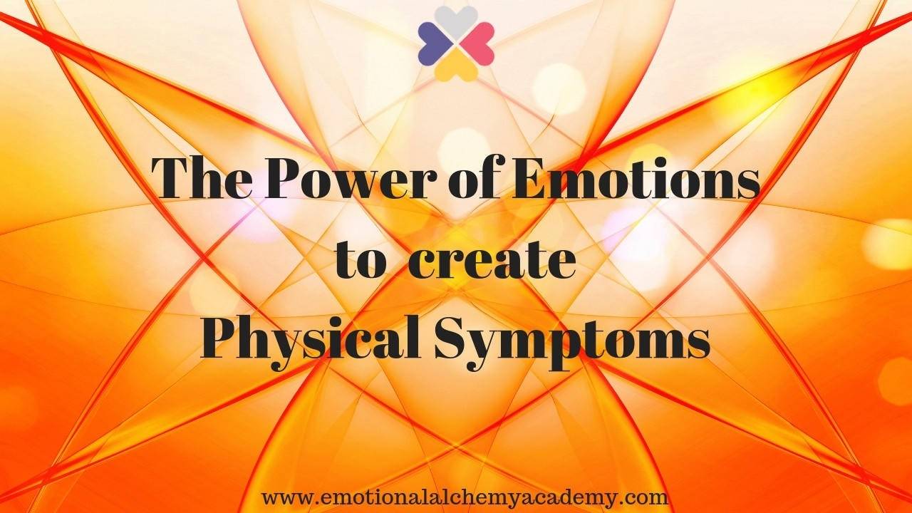 The Power of Emotions to Create Physical Pain and Fatigue