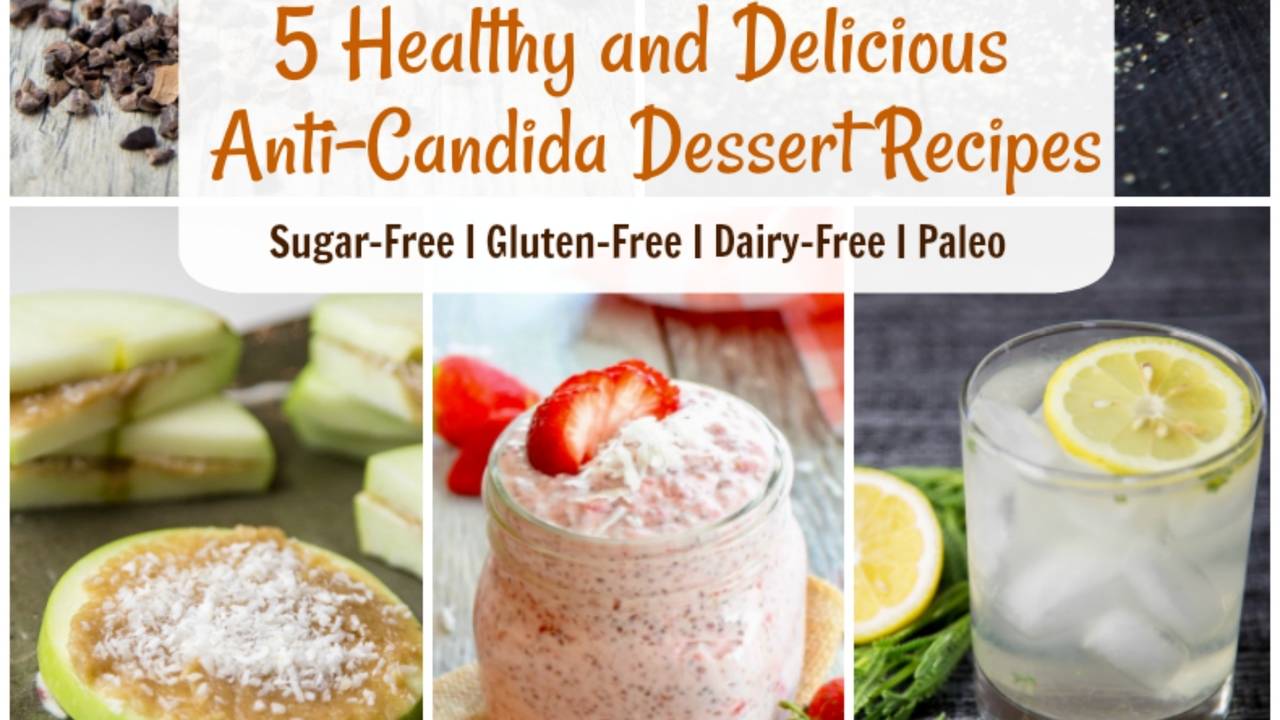 Healthy And Delicious Dessert Recipes For A Candida Diet healthy-and-delicious-dessert-recipes-for-a-candida-diet