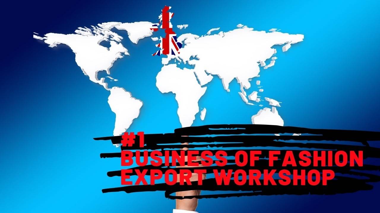 EXPORT FASHION LIVESTREAM / Business of Fashion Export Workshop