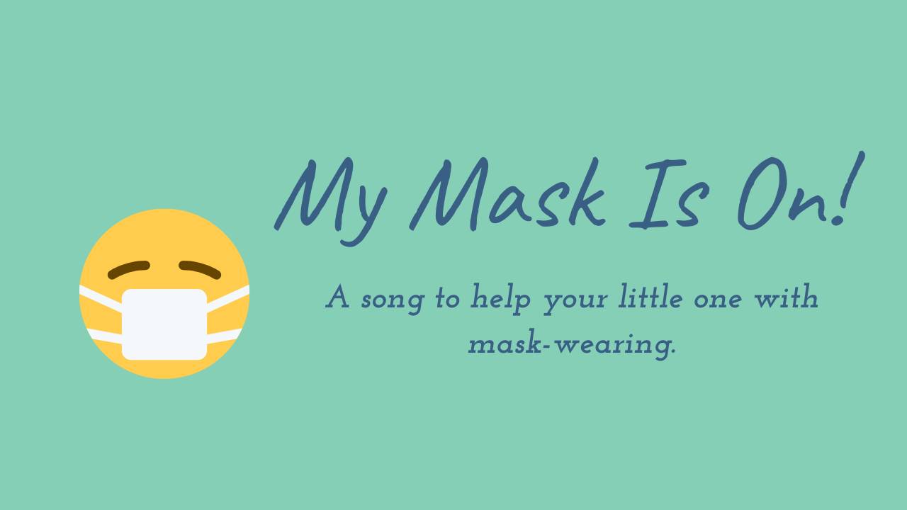 My Mask Is On!