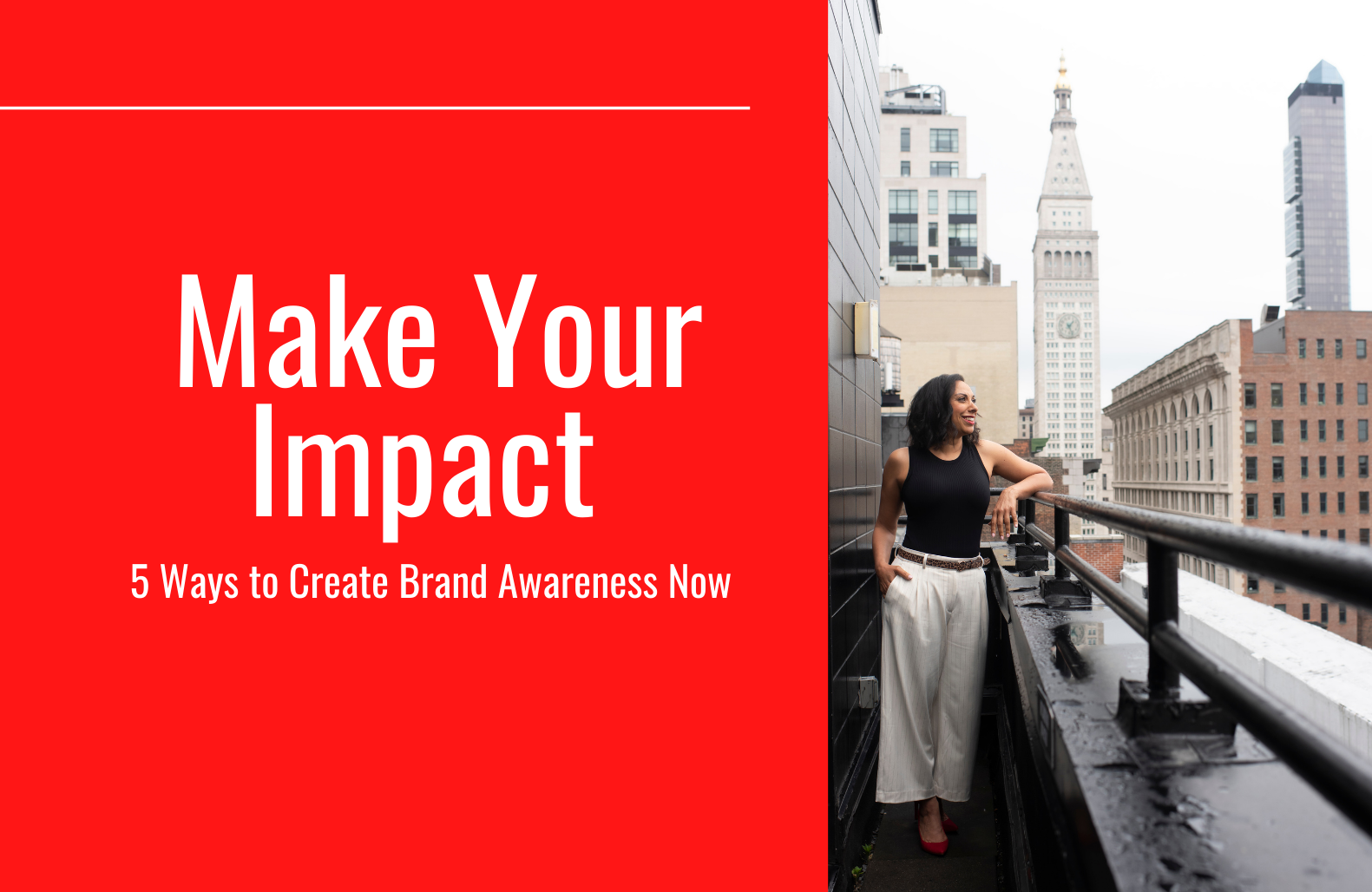 5 Ways for Your Brand to Make an Impact NOW