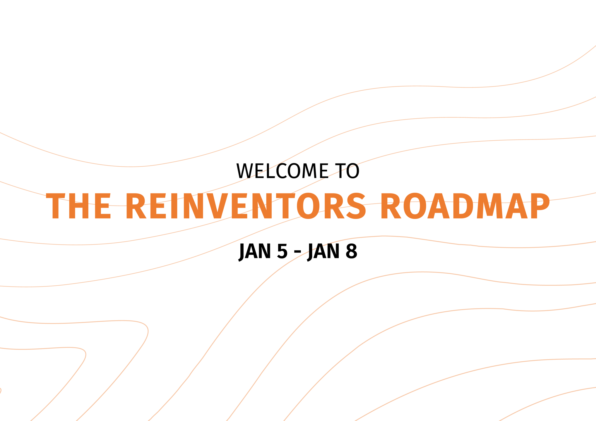 Reinventor's Roadmap Summit